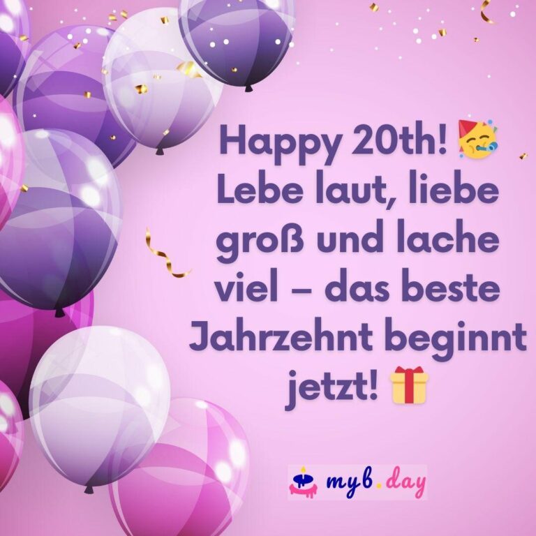 ᐅ Glückwünsche zum 20. Geburtstag - Kreative Sprüche