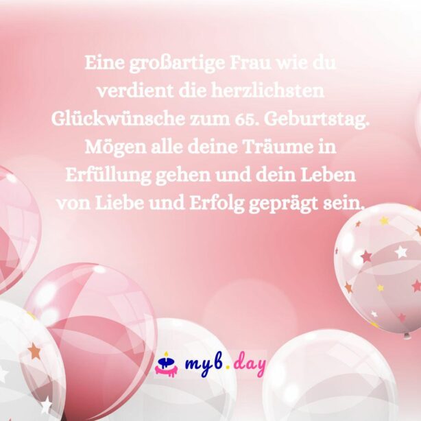 Geburtstagsspruche Zum 65 Fur Eine Frau