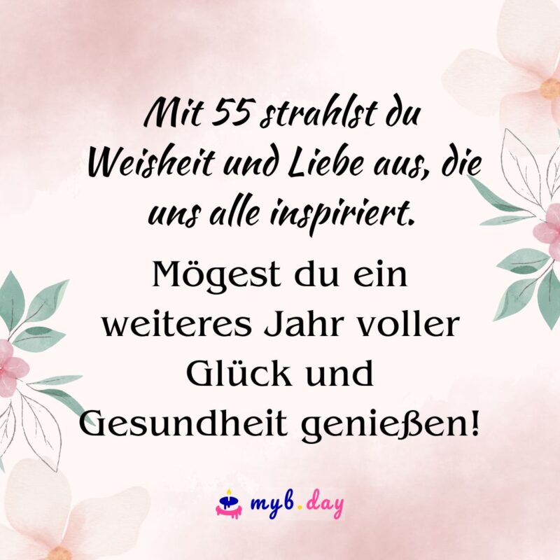 Glückwünsche zum 55. Geburtstag - Sprüche und Gratulation
