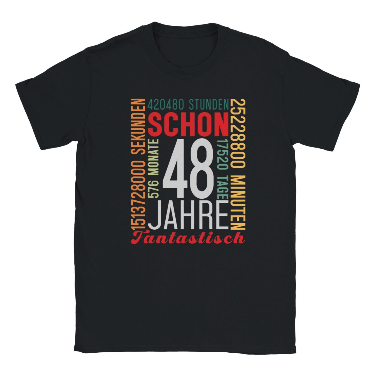 "T-Shirt - Schon 48 Jahre Fantastisch - Lustiger Spruch